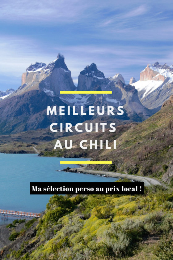 Les 5 meilleurs circuits au Chili | Notre sélection | Voyage Chili