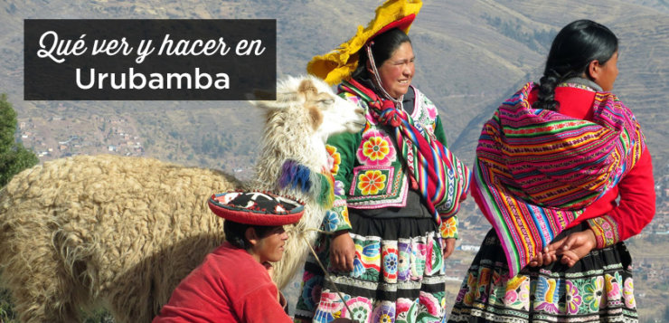 Qué Hacer en Urubamba: 10 Mejores cosas que ver | + Consejos | Perú
