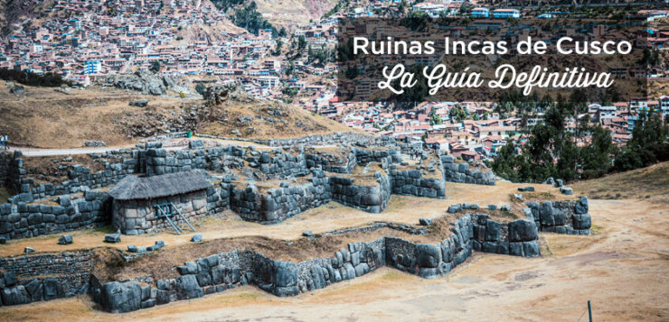 Las ruinas incas de Cusco | Guía completa + Consejos | Perú